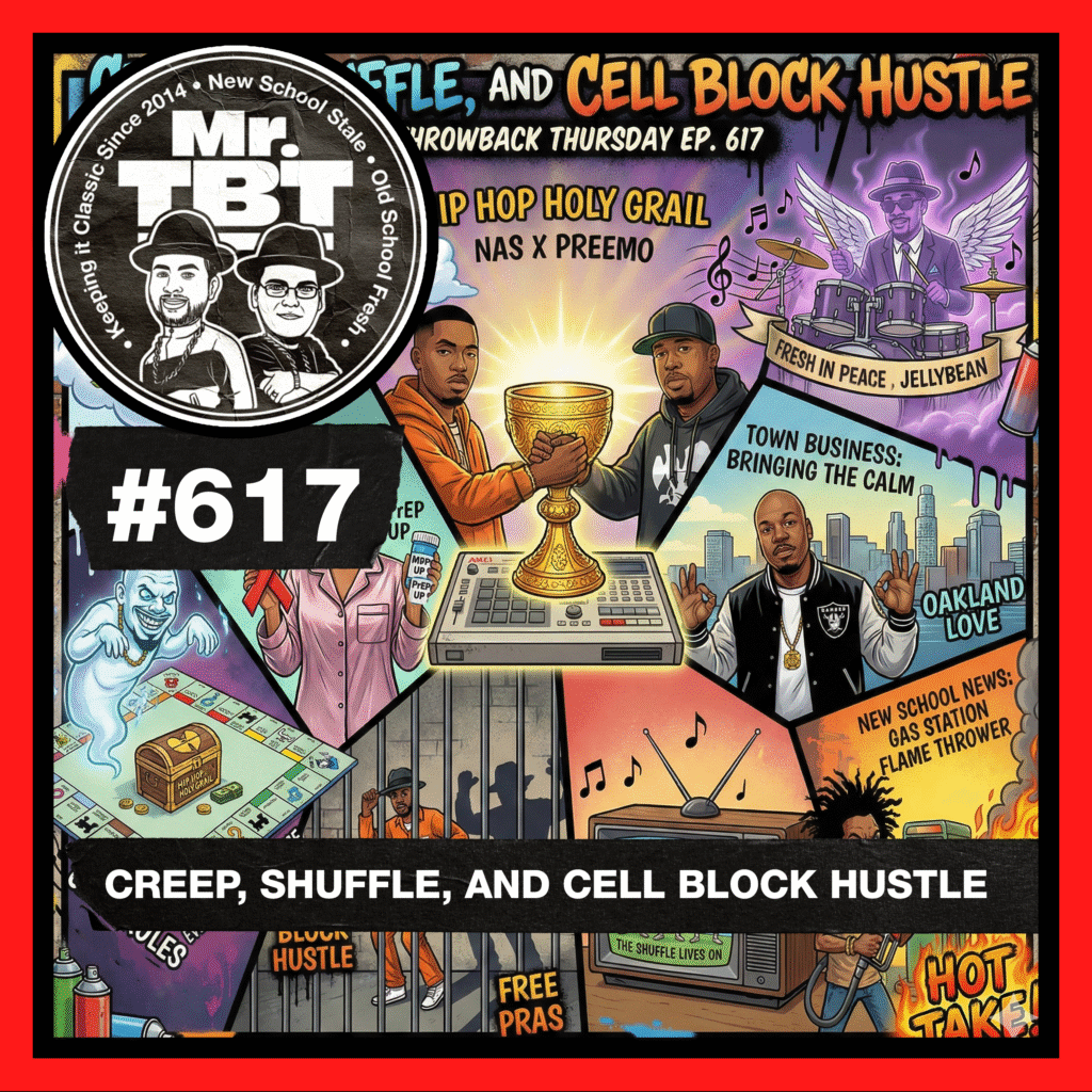 617: Creep, Shuffle, and Cell Block Hustle - Mr. Throwback Thursday ...